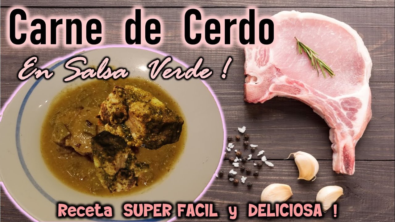 Guisados De Carne: Deliciosa Receta De Espinazo De Cerdo En Salsa Verde ...
